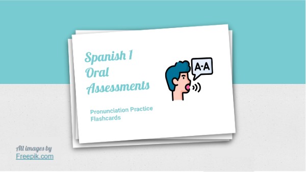 Sp 1 Oral Assessment Pronunciation Flashcards | Genially