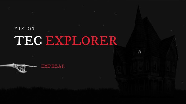 Misión Tec Explorer | Genially