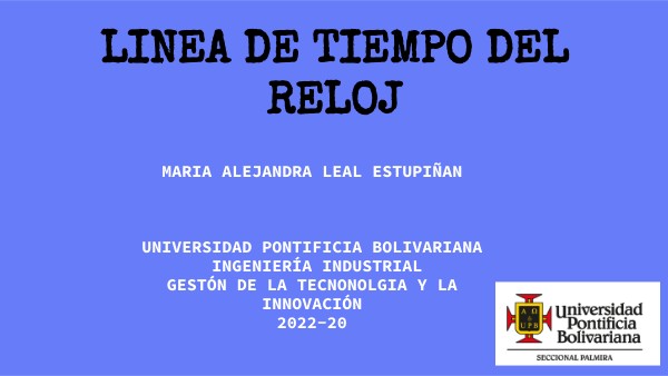 LINEA DE TIEMPO DEL RELOJ | Genially