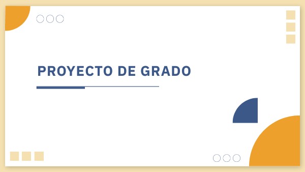 PRESENTACION PROYECTO DE GRADO | Genially