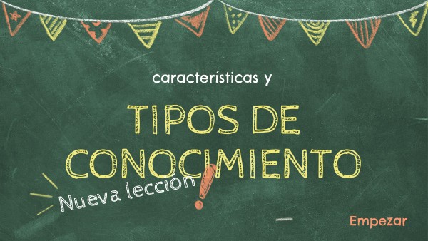 Tipos de conocimiento | Genially
