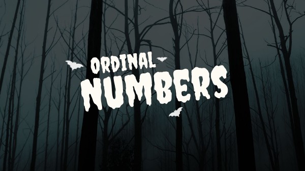 ORDINAL NUMBERS | Genially