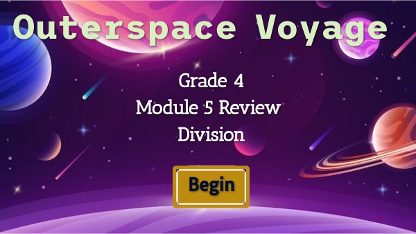 4th Grade Math M5 Review Space Voyage | Genially