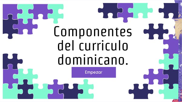 Componentes del curriculo dominicano | Genially