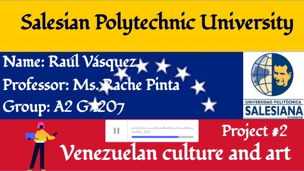 PROJECT #2: VENEZUELAN CULTURE AND ART
