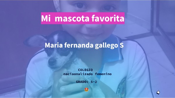 mi mascota favorita | Genially