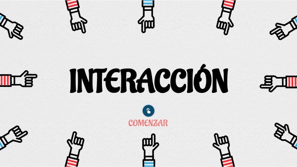 INTERACCIÓN | Genially