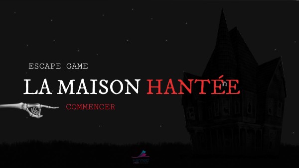 Escape Game - La maison hantée | Genially