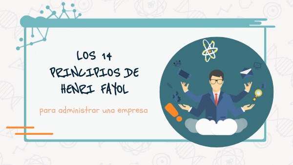 14 principios de H. Fayol Yanira Rebeca Abarca Rivas | Genially