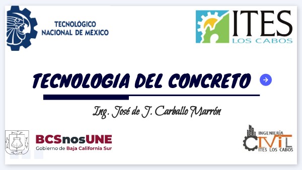 Tecnología del Concreto - Unidad III | Genially