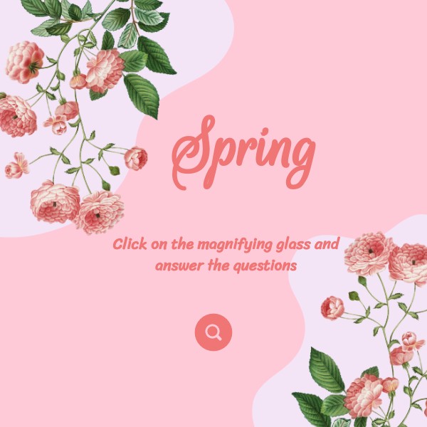 MAGNIFYING GLASS:Spring | Genially