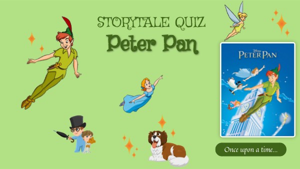 Peter Pan Storytale Quiz