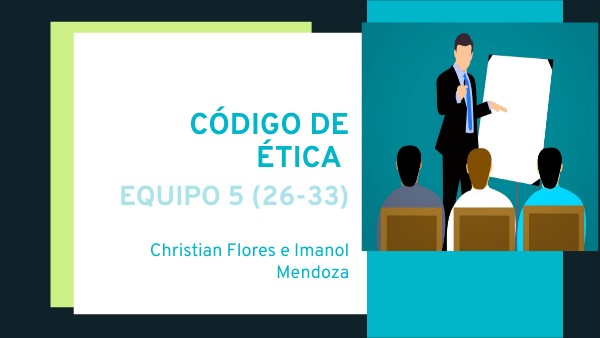 Código de Ética- Christian e Imanol | Genially