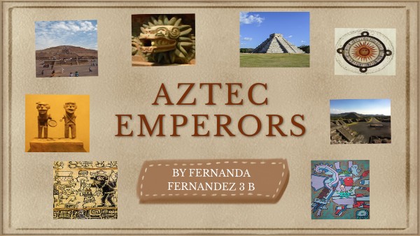 Emperors of the aztecs
