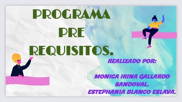 PREGUNTAS PROGRAMAS PRE REQUISITO | Genially