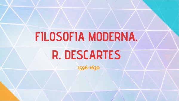 Filosofia Moderna. Racionalisme | Genially