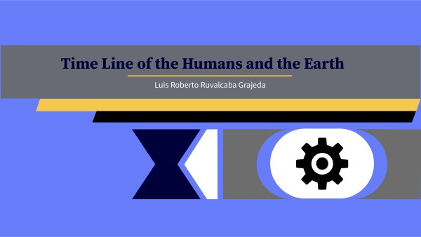 HUMAN AND EARTH TIMELINE | Genially