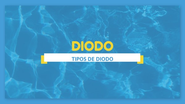 tipos de diodos | Genially