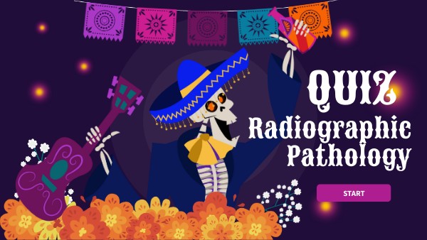 Radiographic Pathology DAY OF THE DEAD QUIZ | Genially