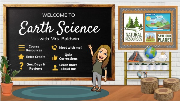 Welcome to Earth Science with Mrs. Baldwin | Genially