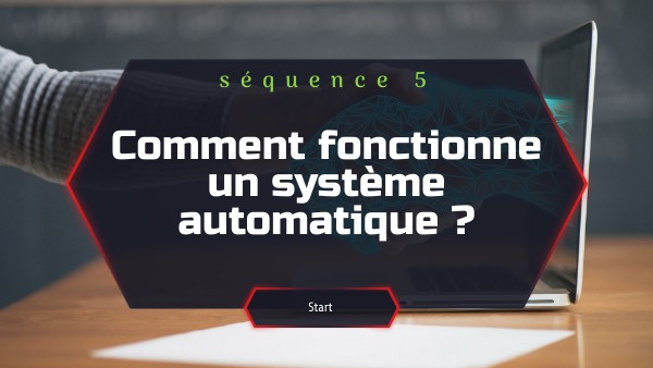 3ème - SQ5.Système automatique | Genially