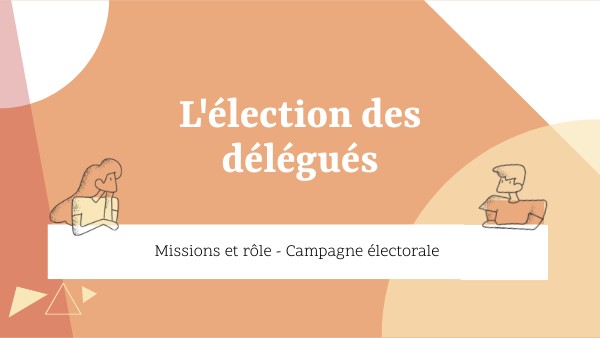 élection des délégués | Genially