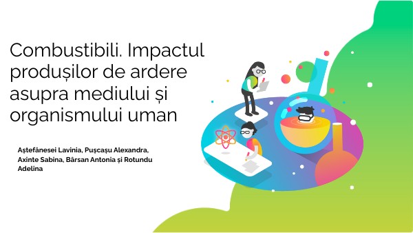 Combustibili. Arderea | Genially