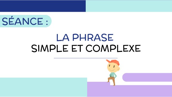 6ème : phrase simple/complexe | Genially