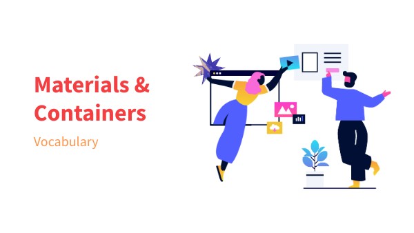 materials & container - 1st year