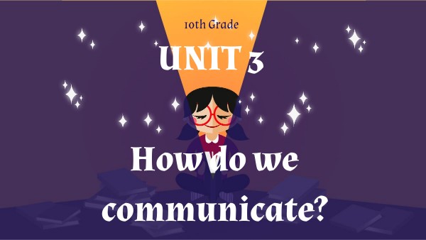 Project - unit 3- 10th grade | Genially