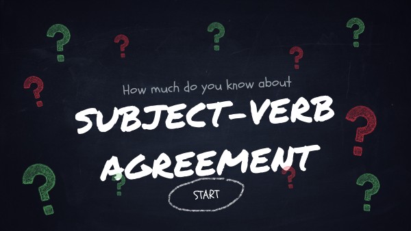 Subject-verb agreement Quiz 1