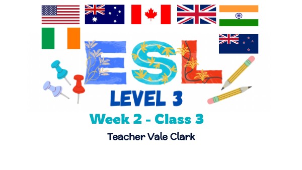 Week 2 class 3 level 3 (2)