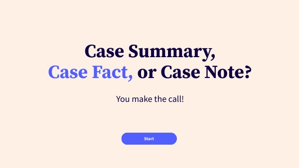 Quiz - Case Summary, Fact, or Note? | Genially