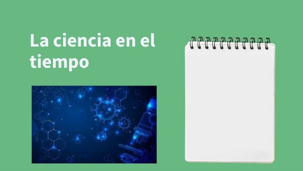 La ciencia en el tiempo.