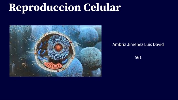 Reproduccion celular | Genially