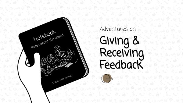 Giving & Receiving Feedback | Genially