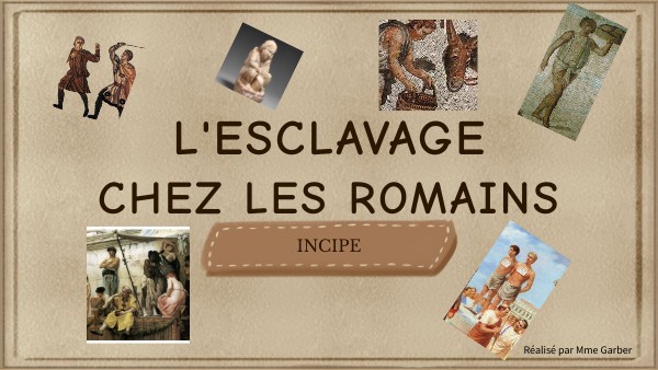 L'esclavage chez les Romains | Genially