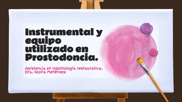 Instrumental de prostodoncia | Genially