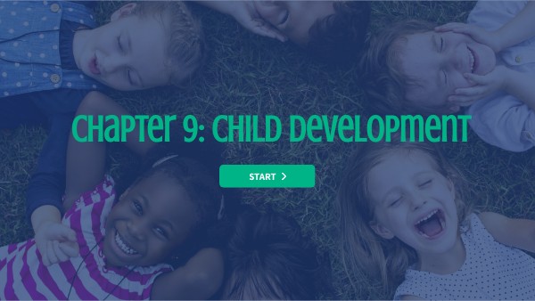 Chapter 9: Child Development | Genially
