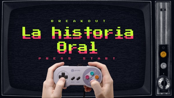 Historia Oral | Genially