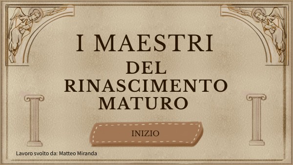 I maestri del rinascimento maturo | Genially