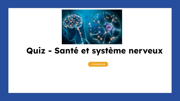 QUIZ - Système nerveux | Genially