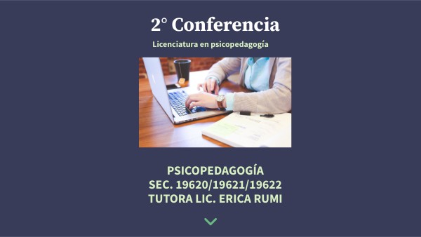 2°Conferencia-Psicopedagogía | Genially