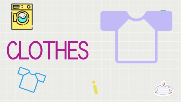 CLOTHES | Genially