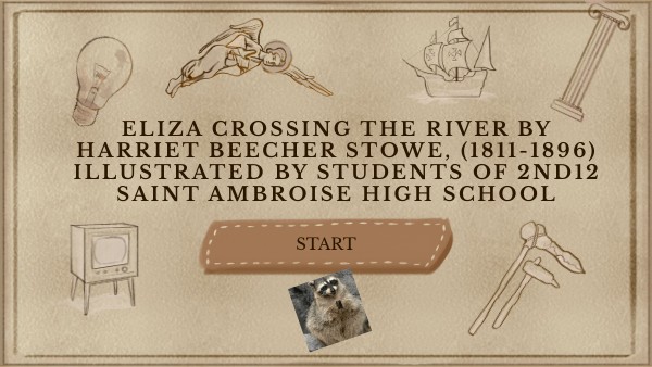 Eliza crossing the river illustrated by students of 2nde12 2022/2023