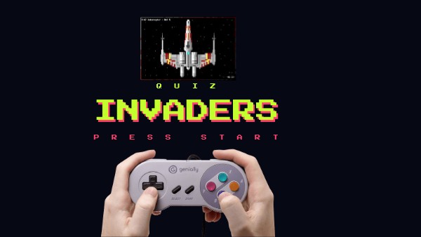 INVADERS QUIZ | Genially