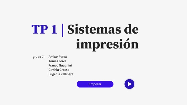 TP1, Sistemas base de impresión. Grupo 7.