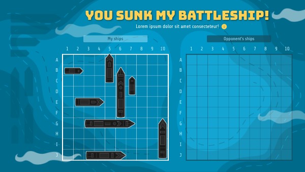 YOU SUNK MY BATTLESHIP!