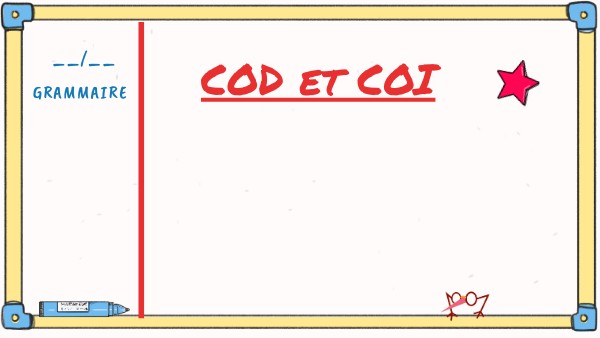 Séance - COD et COI | Genially