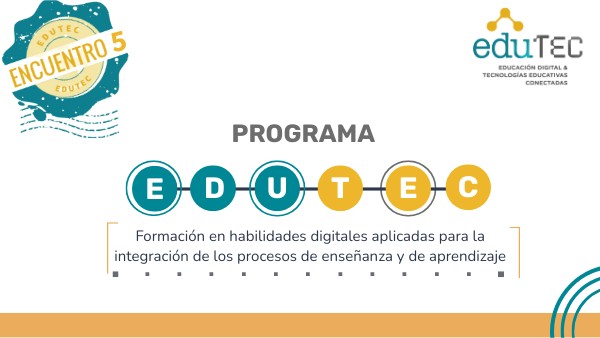Encuentro 6 - Edutec Facilitadores | Genially